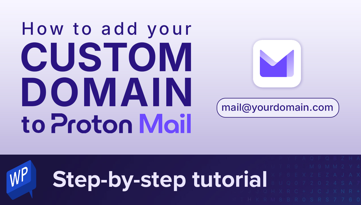 Proton Mail custom domain tutorial | WP Explainer